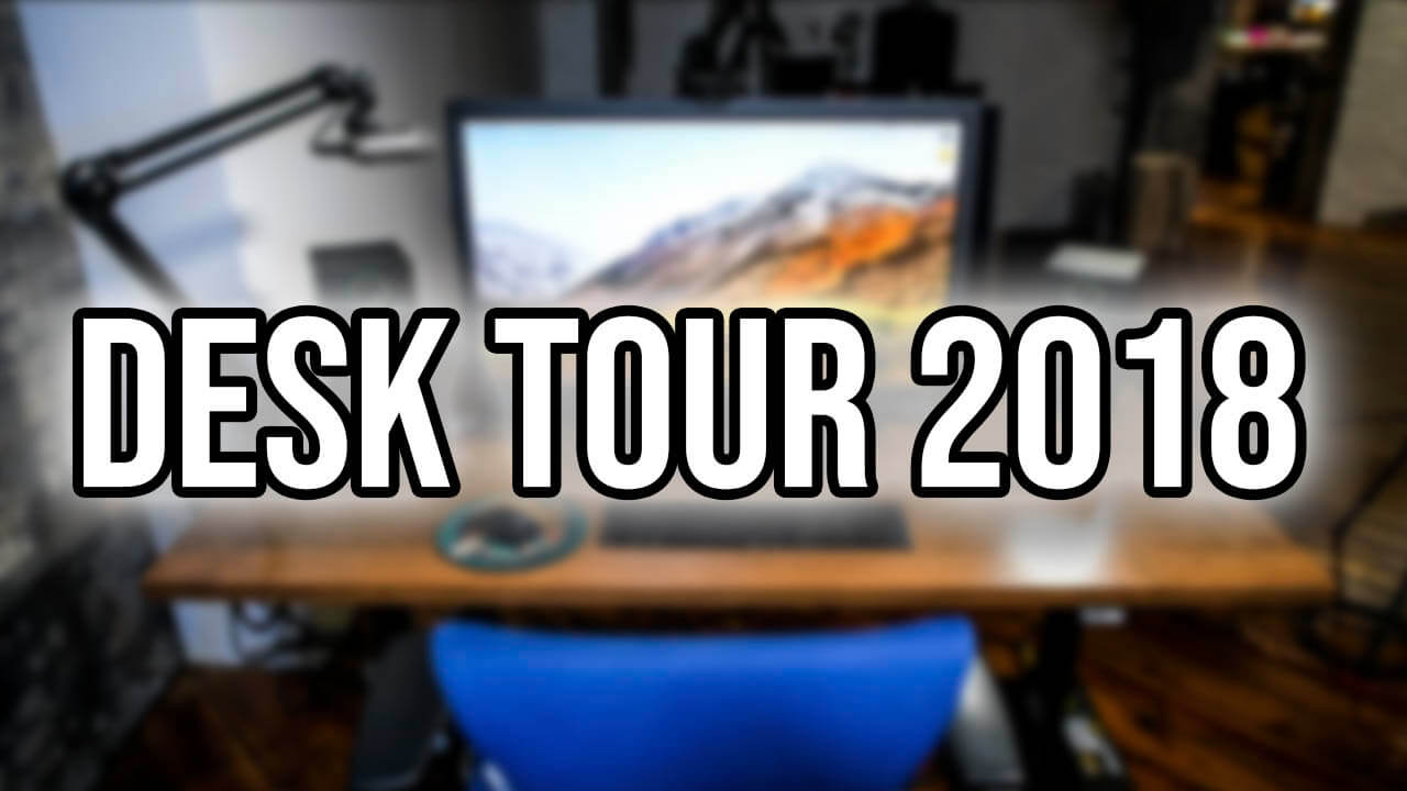 My NEW Desk Setup Tour 2018 | For Photographers, Video Editors ...